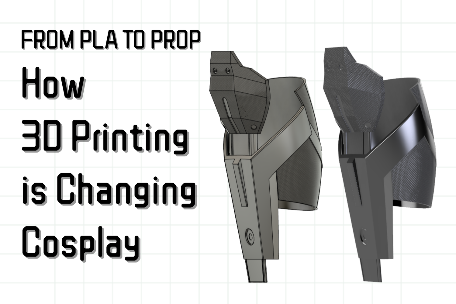 From PLA to Prop: How 3D Printing is Changing Cosplay — Raisin Cosplay