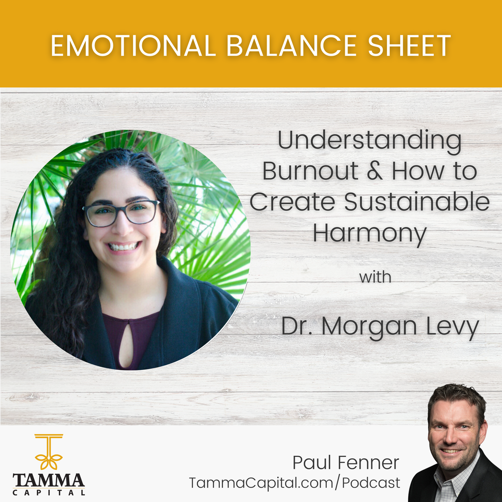 Ep.93 – Dr. Morgan Levy – Understanding Burnout & How to Create ...