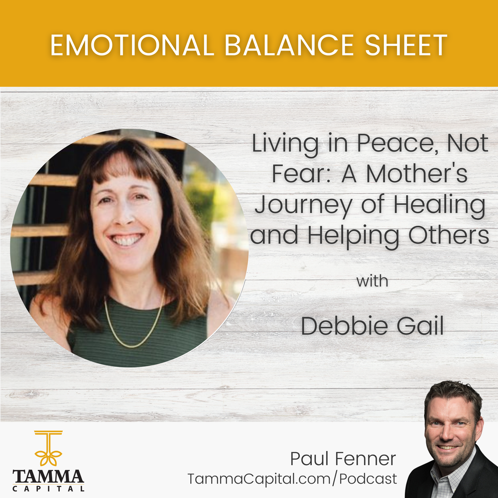 Ep. 121 - Debbie Gail – Living in Peace, Not Fear: A Mother's Journey of Healing and Helping ...