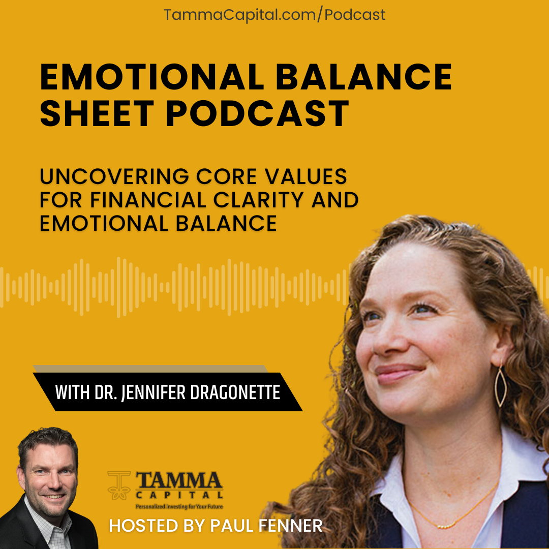 Ep.169 – Dr. Jennifer Dragonette – Uncovering Core Values for Financial ...