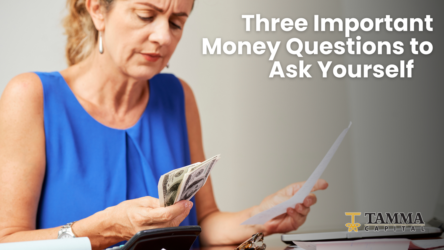 Three Important Money Questions to Ask Yourself — Financial Advisors in ...