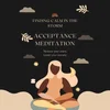 Finding Calm in the Storm: Embracing Acceptance Meditation — Orange ...