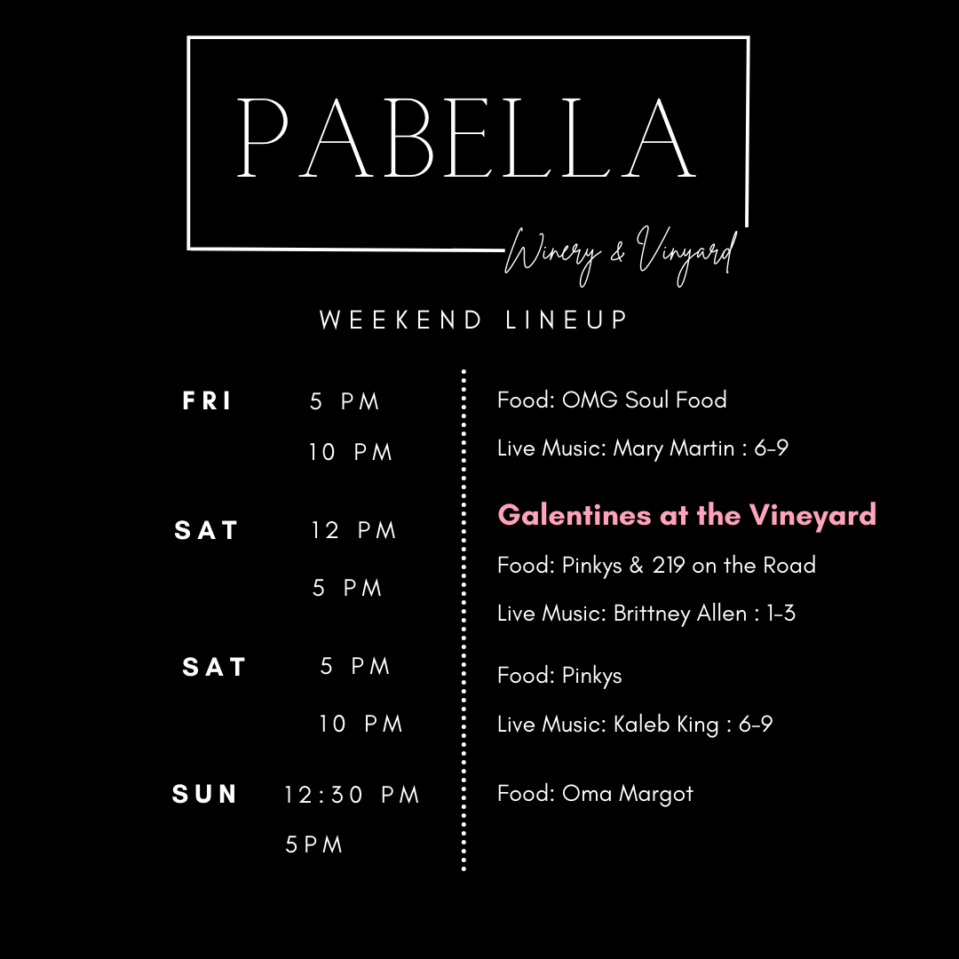 Weekend Lineup — Pabella Winery & Vineyard