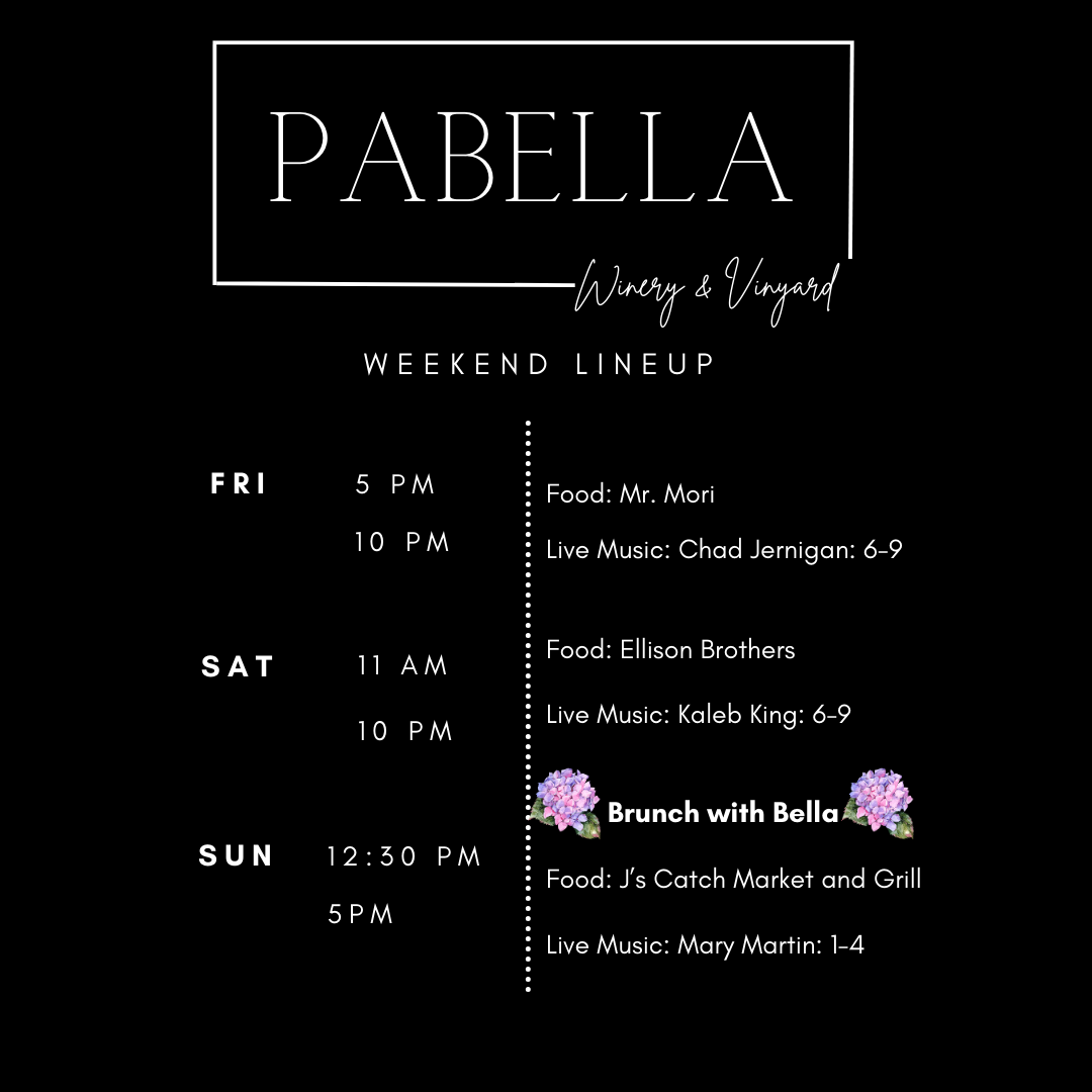 Weekend at PaBella's — Pabella Winery & Vineyard