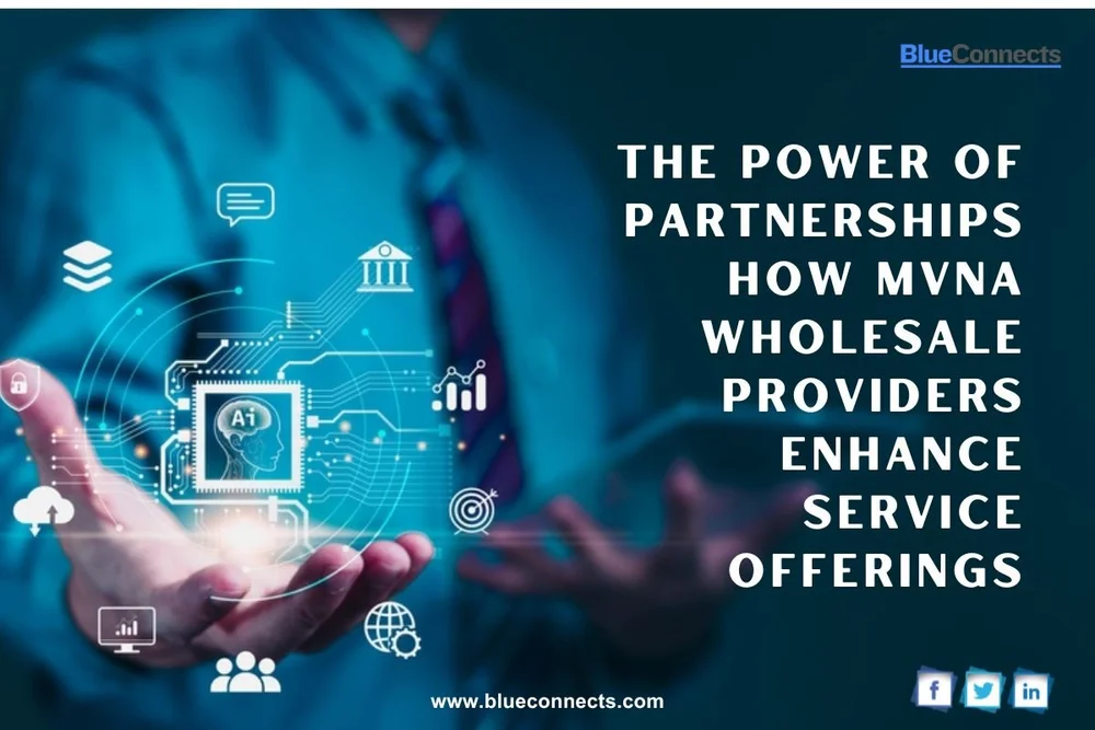 A Provider of Mobile Solutions and MVNO Partnerships — BlueConnects