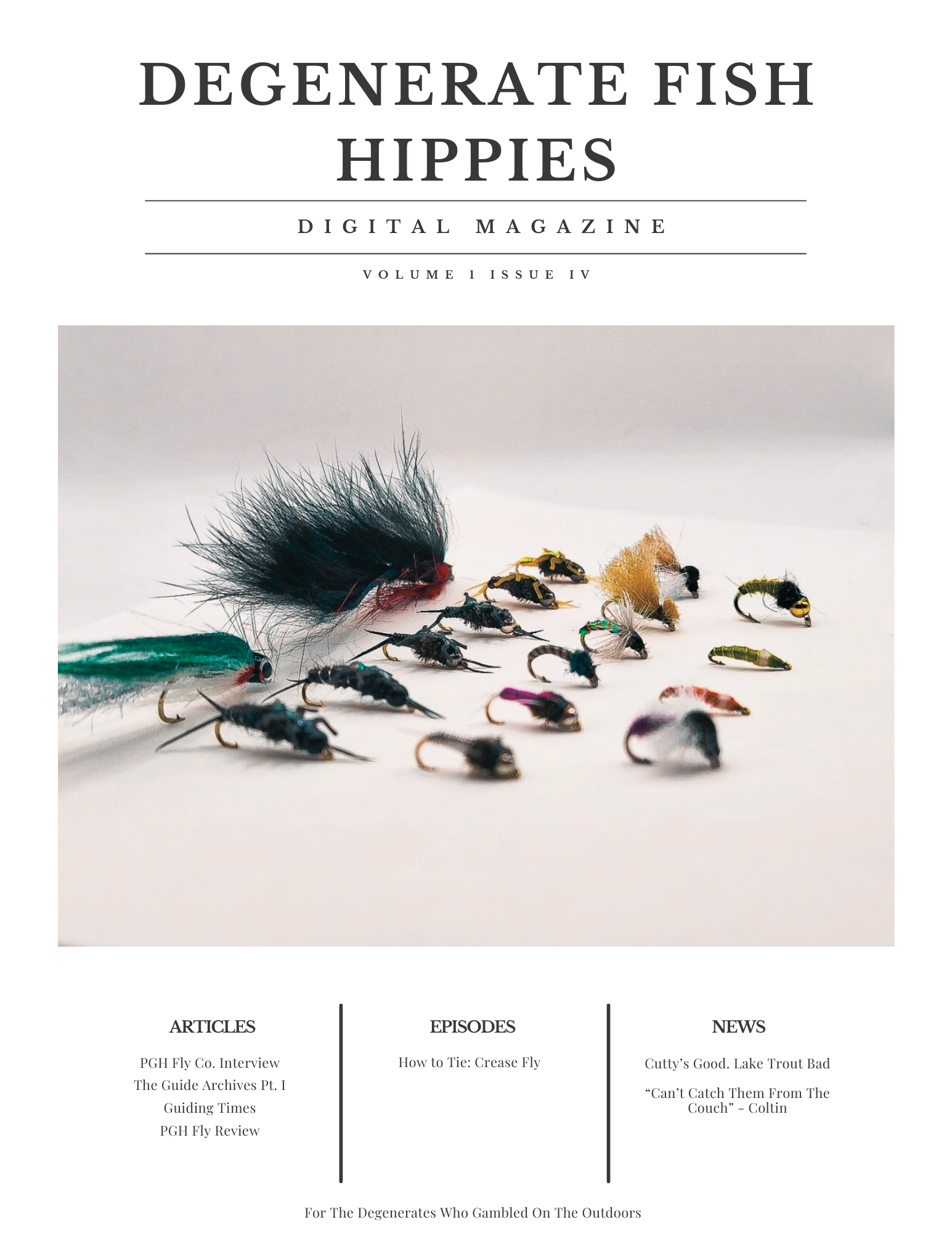 Degenerate Fish Hippies | Fly Fishing | Monthly Magazine