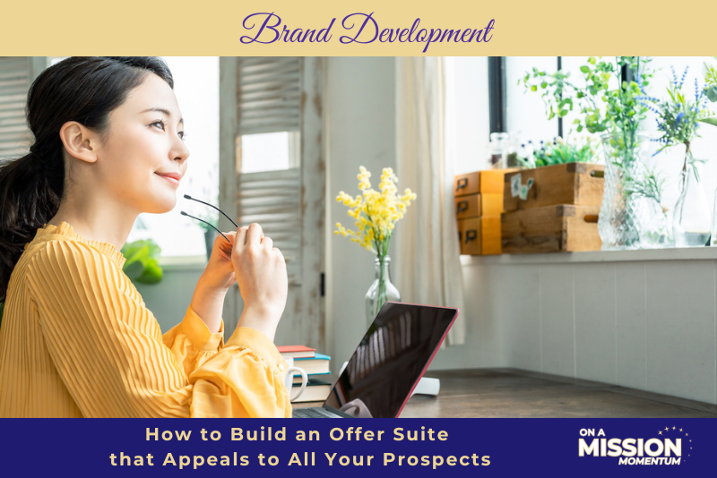 How to Build an Offer Suite that Appeals to All Your Prospects — On A ...