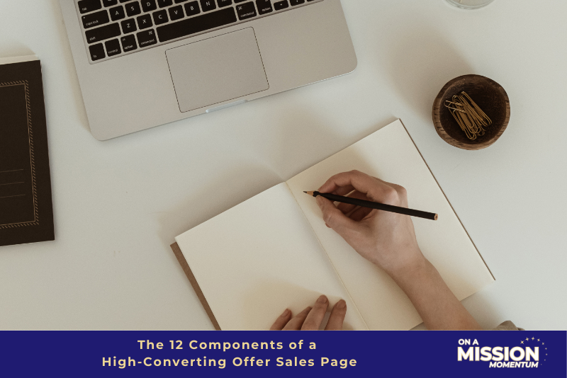 The 12 Components of a High-Converting Offer Sales Page — On A Mission ...