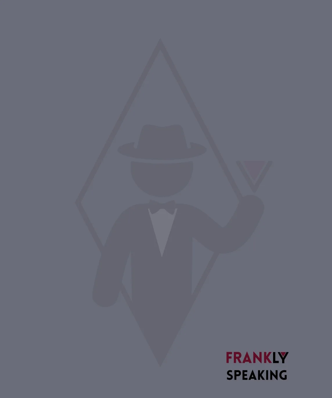 Frankly Speaking — frank
