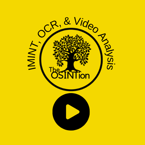 IMINT, OCR, and Video Analysis — The OSINTion