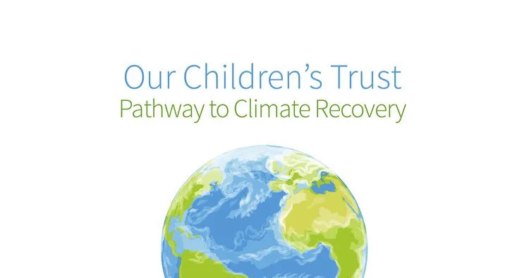 Pathway To Climate Recovery — Our Children's Trust