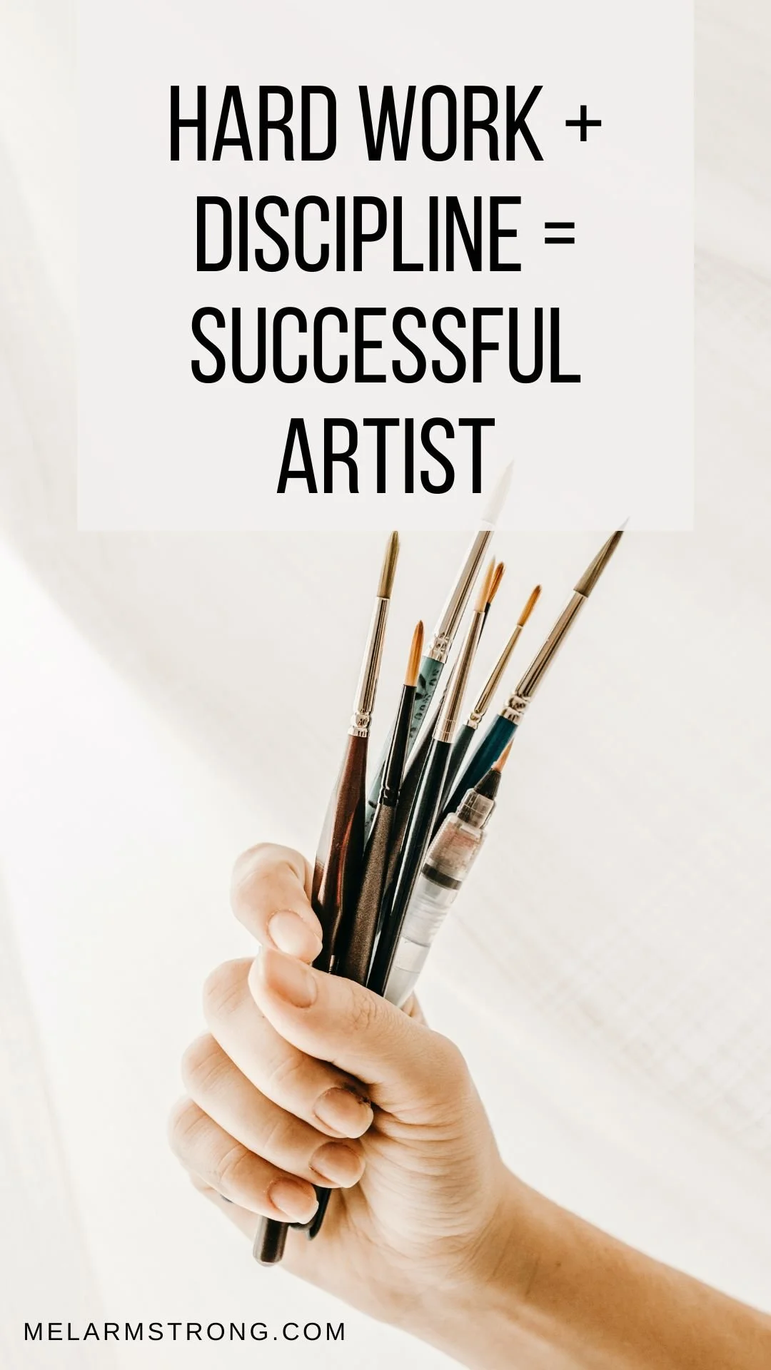 Does Hard Work + Discipline = Successful Artist? — Mel Armstrong - Art ...