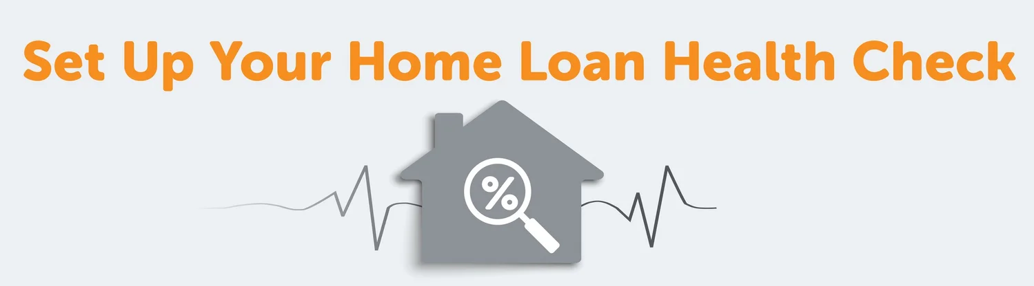 Home Loan Health Check — Mortgageport Hub