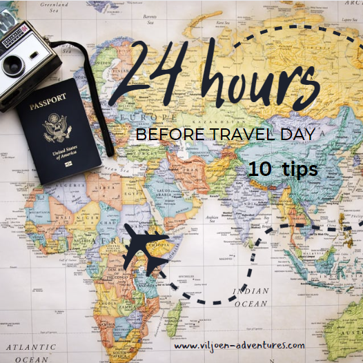 24 hours before travel — VILJOEN-ADVENTURES