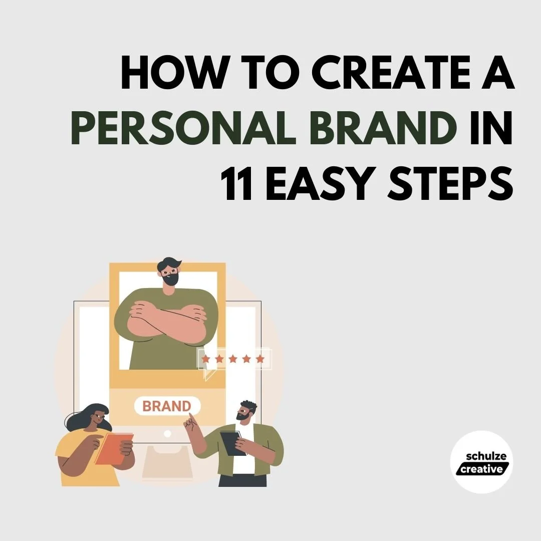 How to Create a Personal Brand in 11 Easy Steps — Schulze Creative