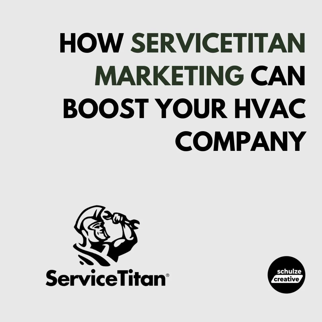 How ServiceTitan Marketing Can Boost Your HVAC Company — Schulze Creative
