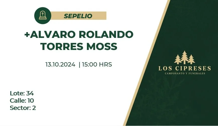 Alvaro Rolando Torres Moss — Los Cipreses - Camposanto y Funerales