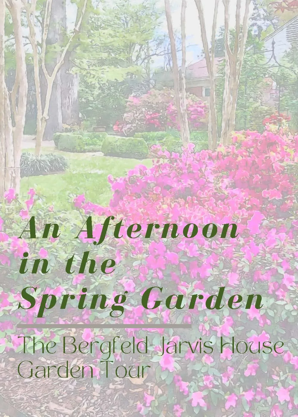 An Afternoon in the Spring Garden — Historic Tyler, Inc.