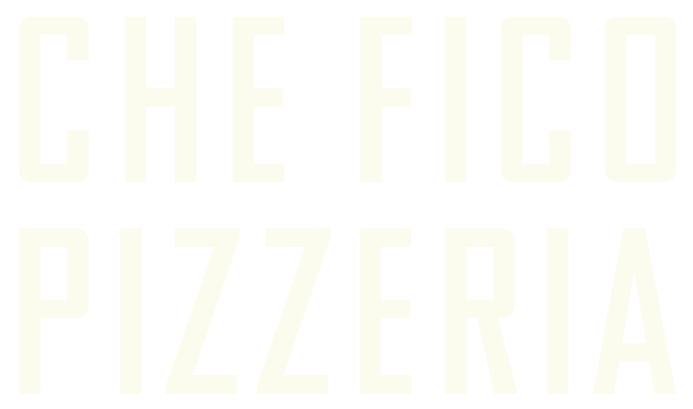 Che Fico Pizzeria | Order Your Pizza Today