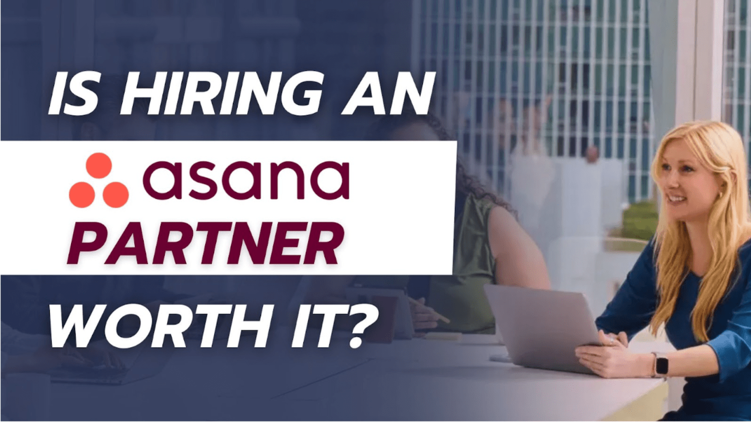 What Is an Asana Partner: Roles, Benefits, and How They Support Your ...