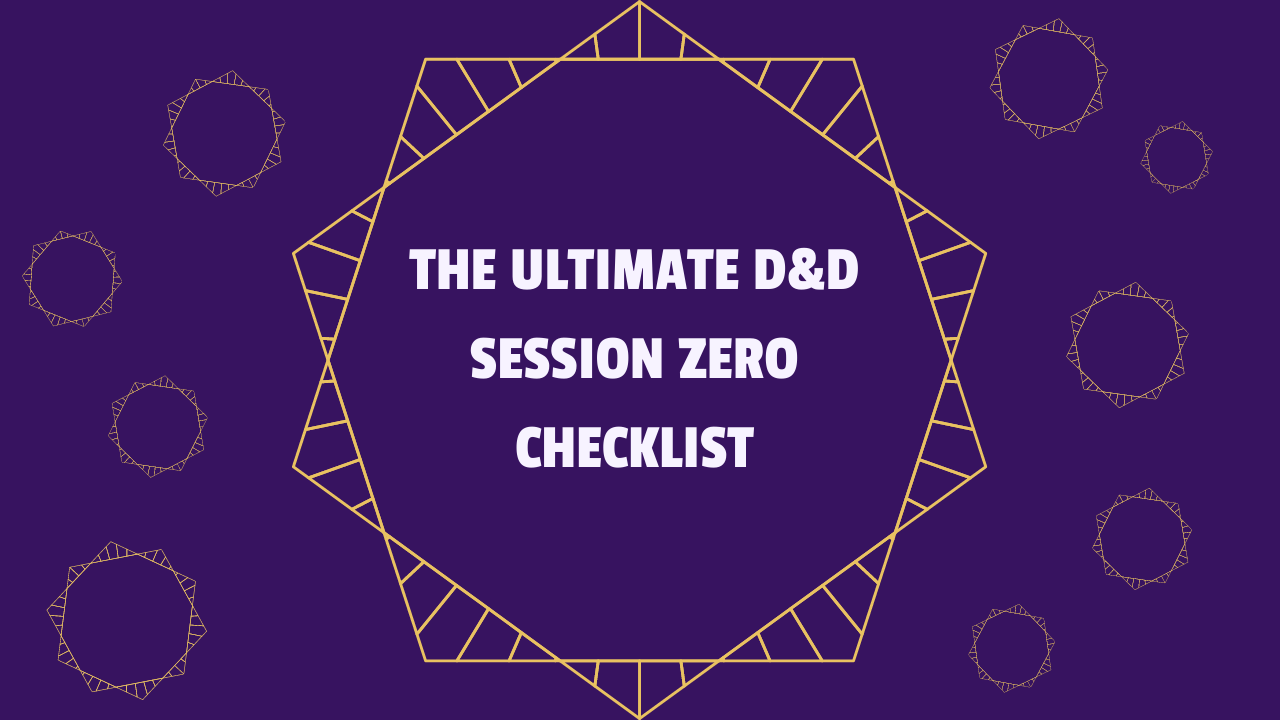 The Ultimate D&D Session 0 Checklist — Level 1 Geek