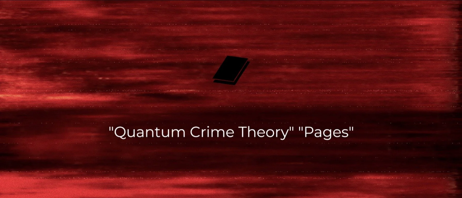 "Quantum Crime Theory".