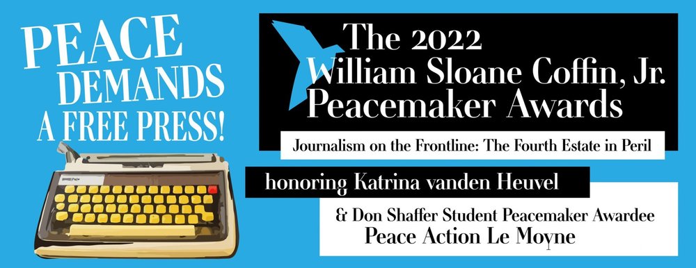 The 2022 William Sloane Coffin, Jr. Peacemaker Awards — Peace Action New York State