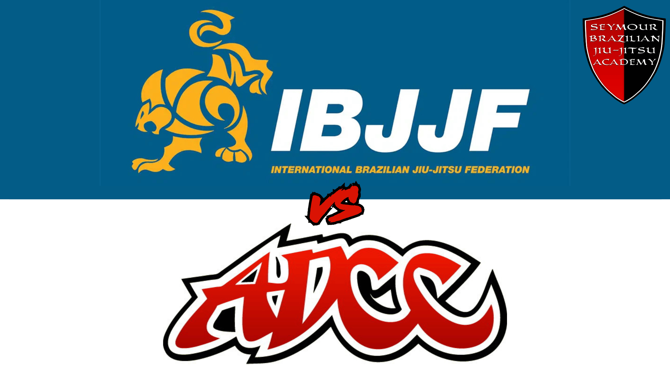 IBJJF vs. ADCC: The Ultimate Guide to the Top Brazilian Jiu-Jitsu ...