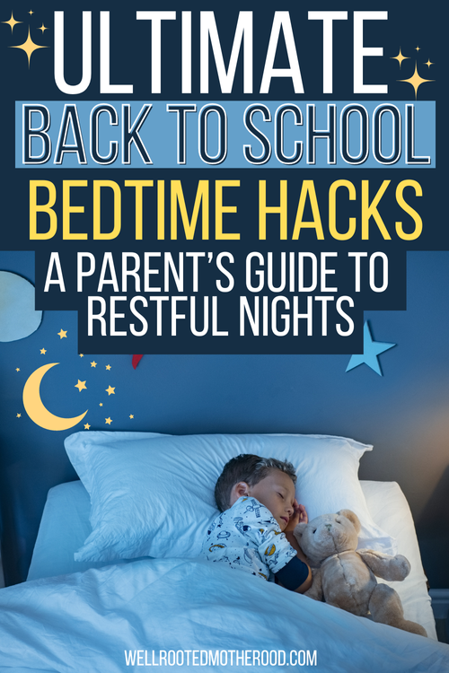 Your Ultimate Back-to-School Sleep Guide — Well-Rooted Motherhood