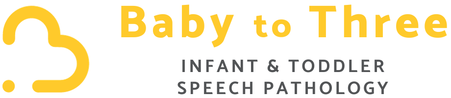 Baby to Three - Infant and Toddler Speech Pathology and Feeding Therapy ...