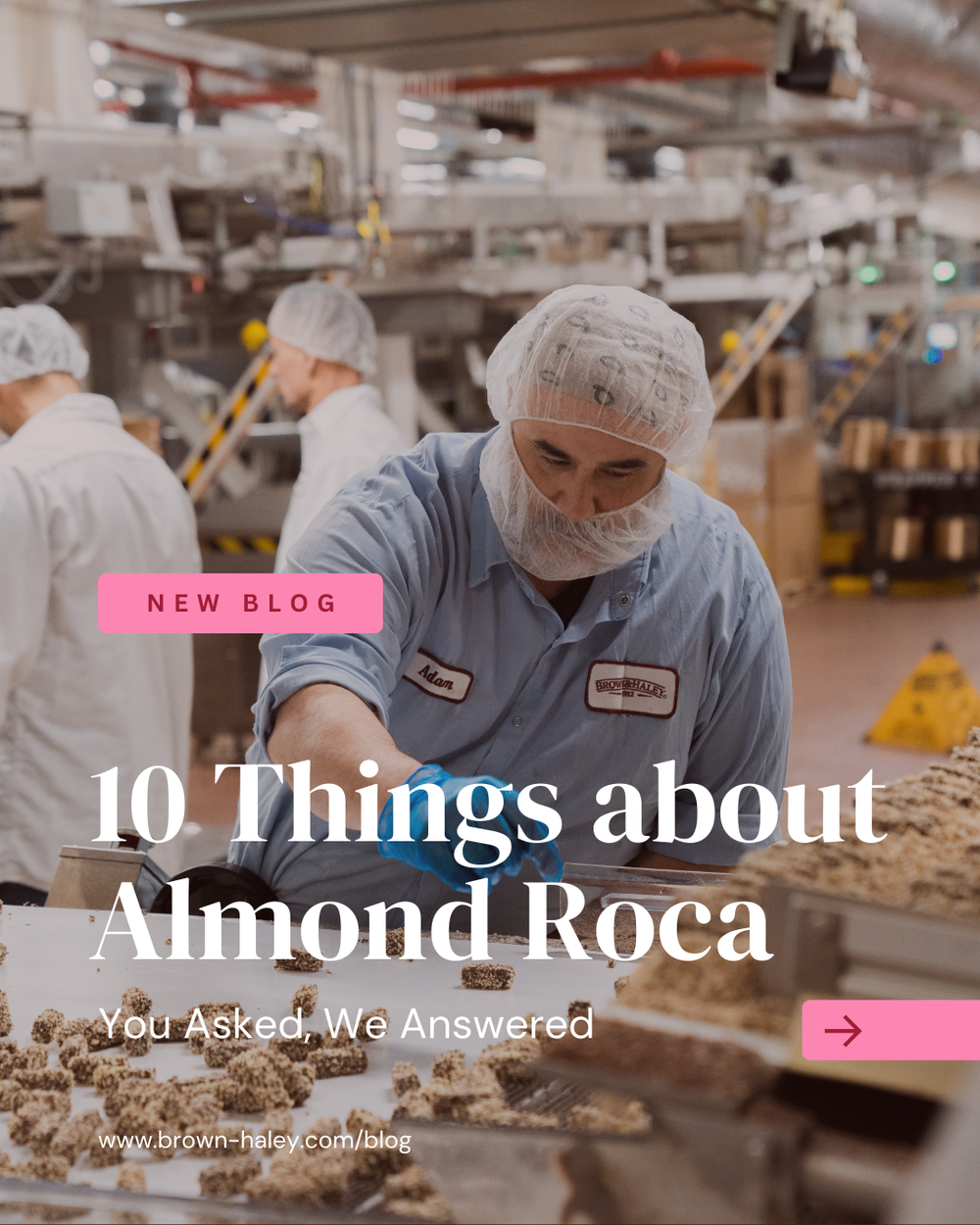 The Almond ROCA Blog — Brown & Haley | Almond ROCA