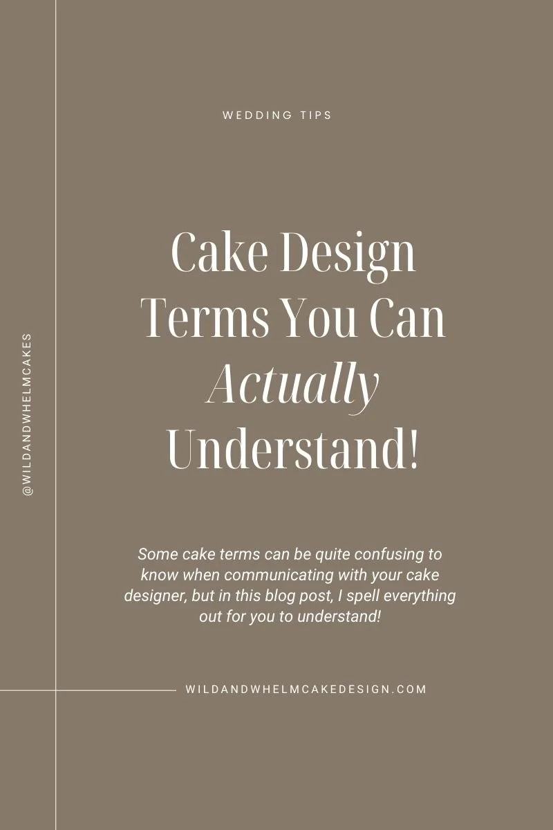 Cake Design & Baking Terms You Can Understand in Plain English | Wild ...