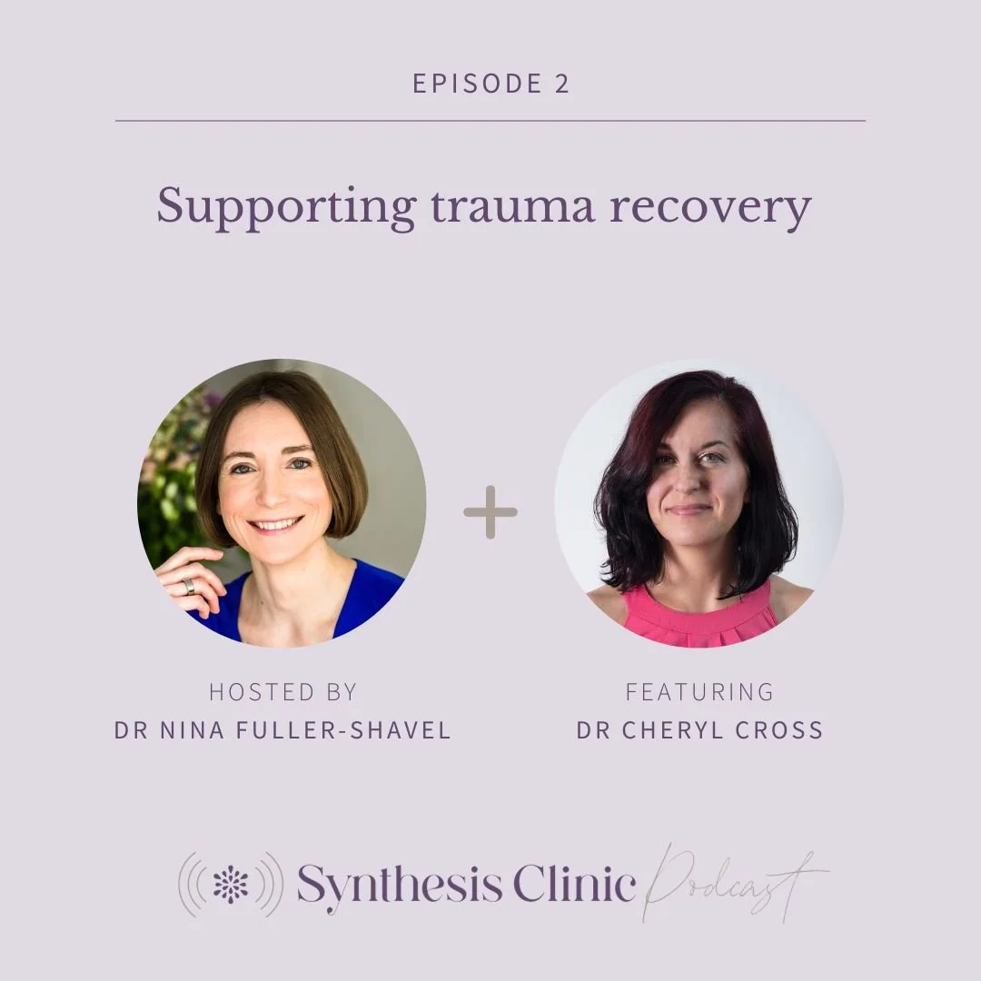 Synthesis Clinic Podcast Episode 2 Trauma Recovery — Synthesis Clinic