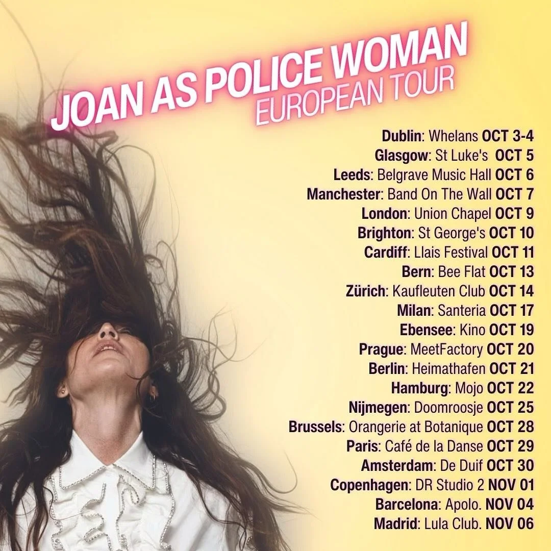 Tour Dates — Joan as Police Woman