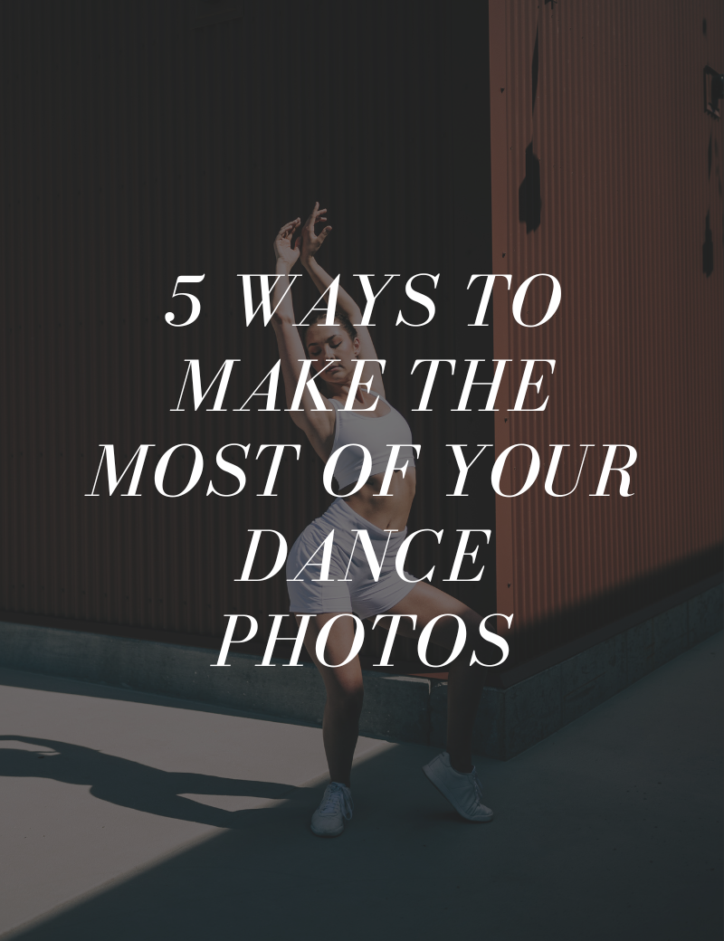 5 Ways to Make the Most of Your Dance Photos — Lumosco Photo