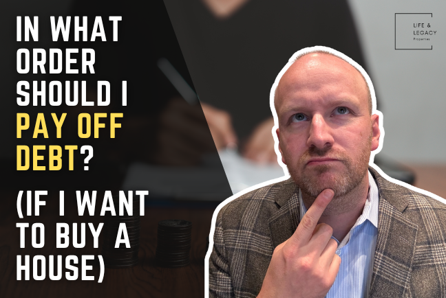 How to Pay Off Debt (if you want to buy a house) — LIFE & LEGACY Properties