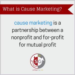 3 Resources for Newbies: What Exactly is Cause Marketing? — Selfish Giving