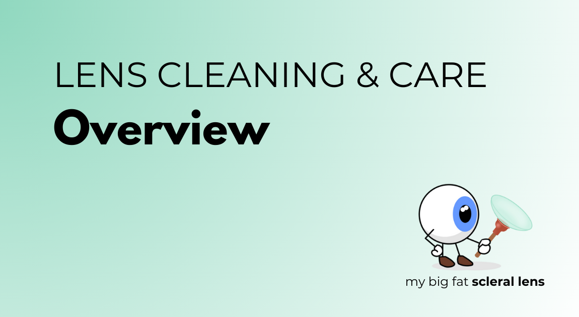 Lens cleaning & care guide — My Big Fat Scleral Lens