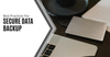 Best Practices for Secure Data Backup — SecureWize