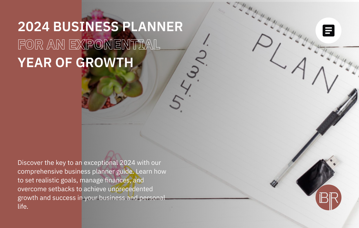 2024 Business Planner: Guide for Exponential Growth and Success