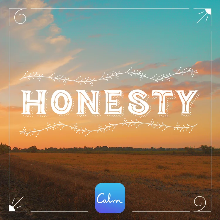 HONESTY — Calm Blog