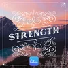 STRENGTH — Calm Blog