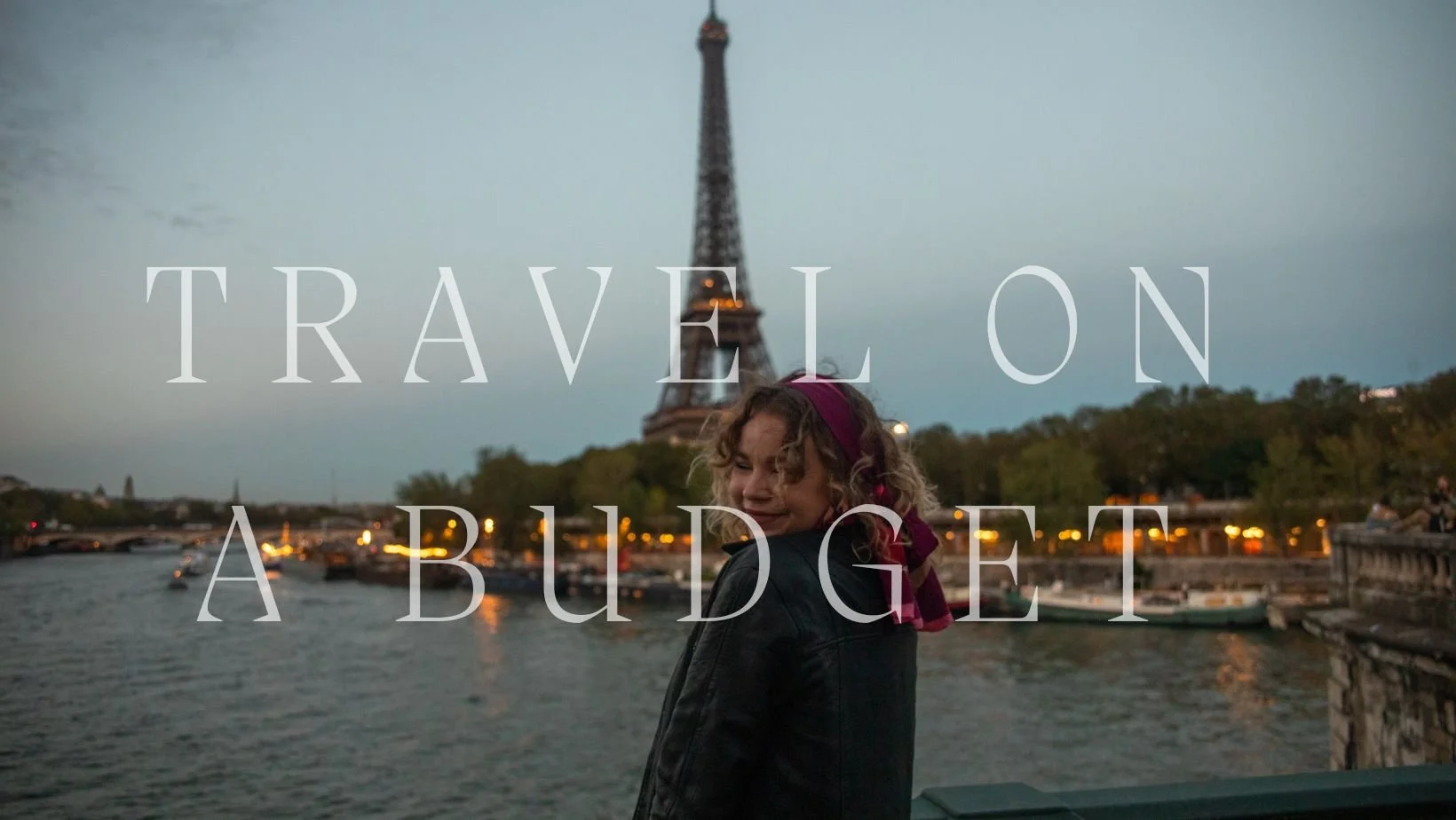 How To Travel On A Budget In Your 20s Meganonthemove