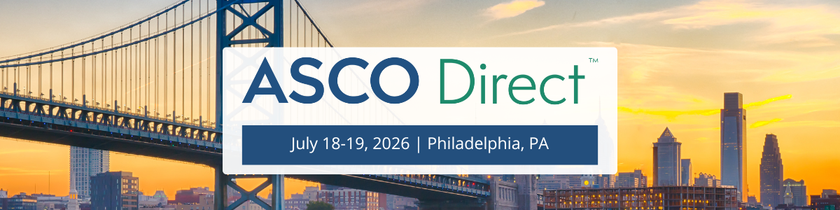 2026 ASCO Direct™ Philadelphia — Total Health