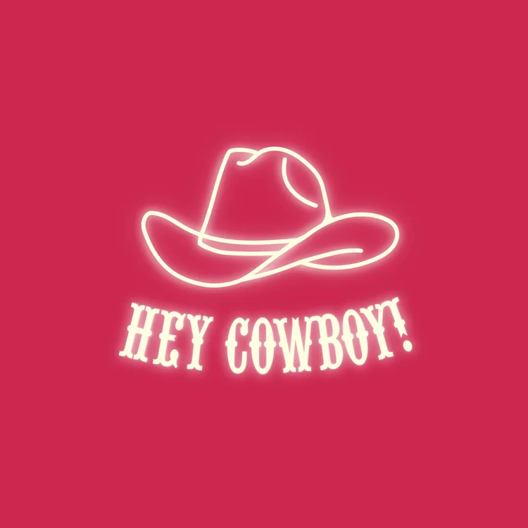 HEY COWBOY!