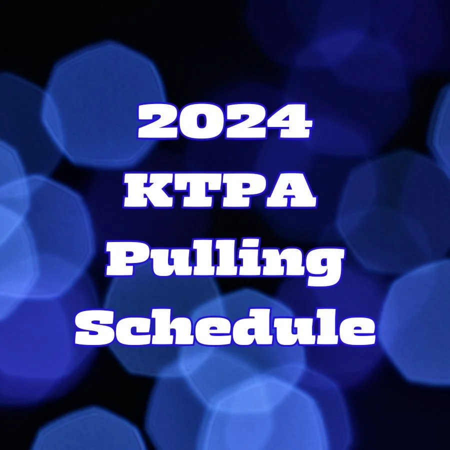 Pull Schedule — KTPA Pulling Series