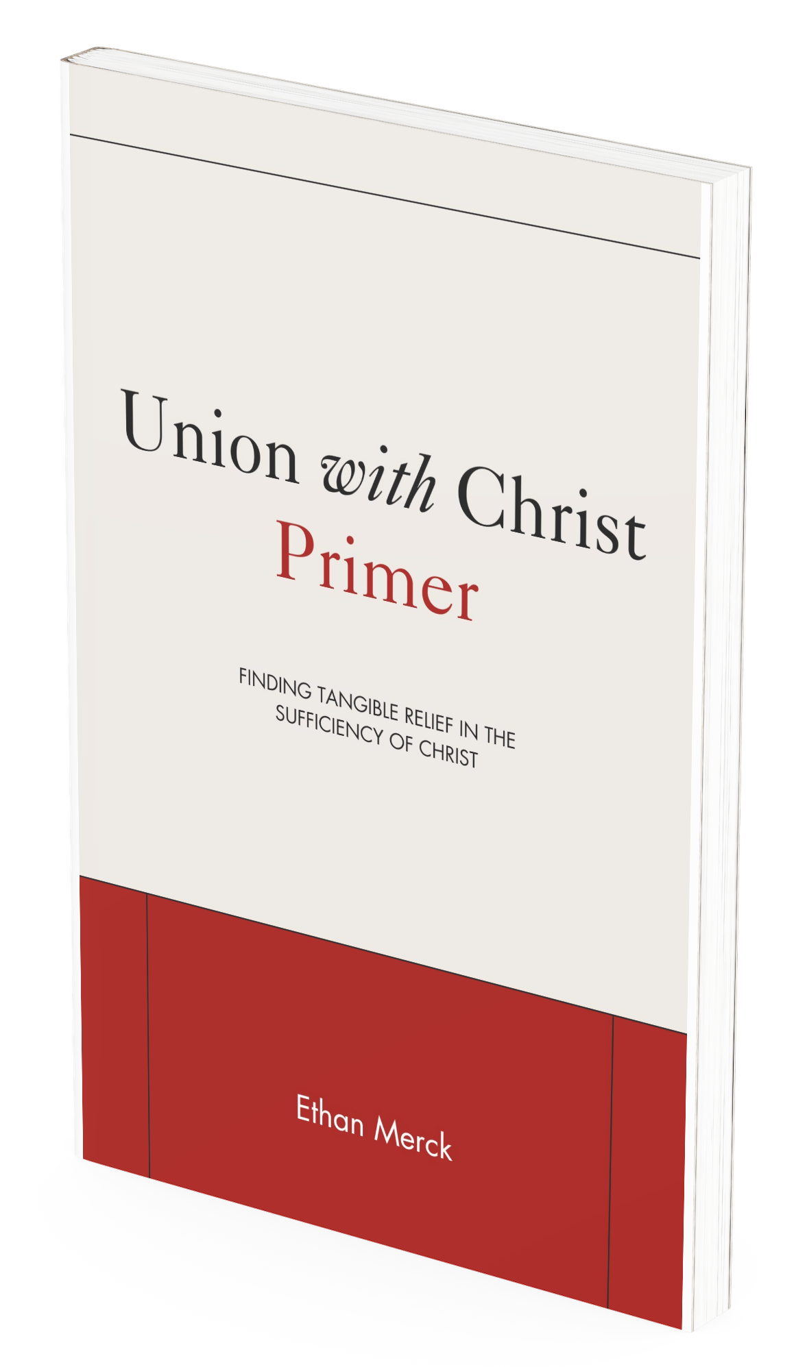 Union With Christ Primer — Ethan Merck