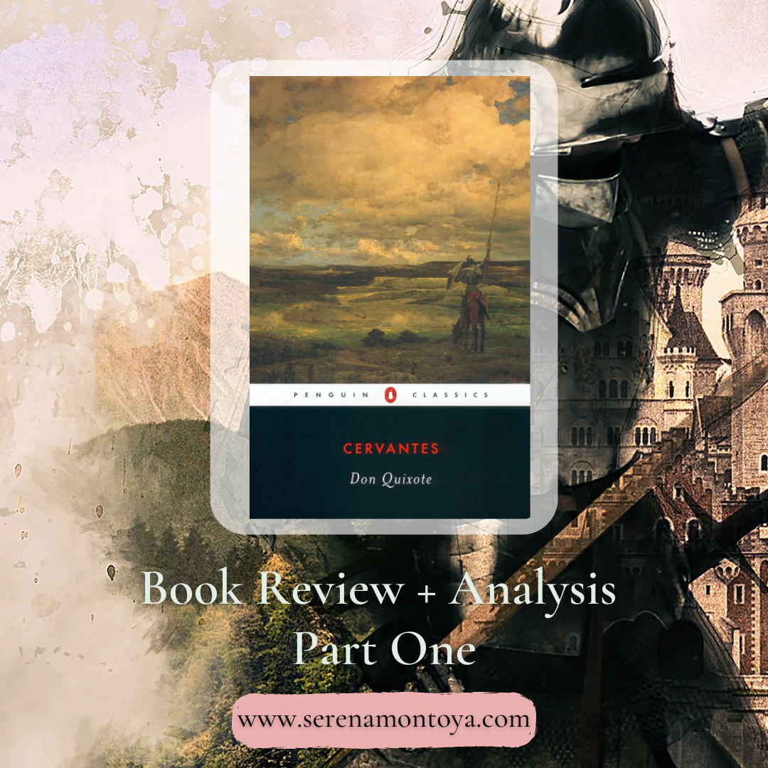 Don Quixote Part One Book Review + Analysis — Humming Hearts Publishing