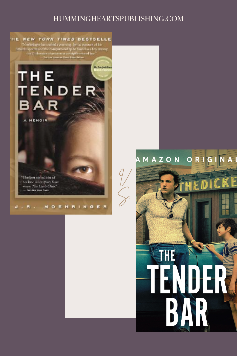 The Tender Bar: Book vs. Movie — Humming Hearts Publishing