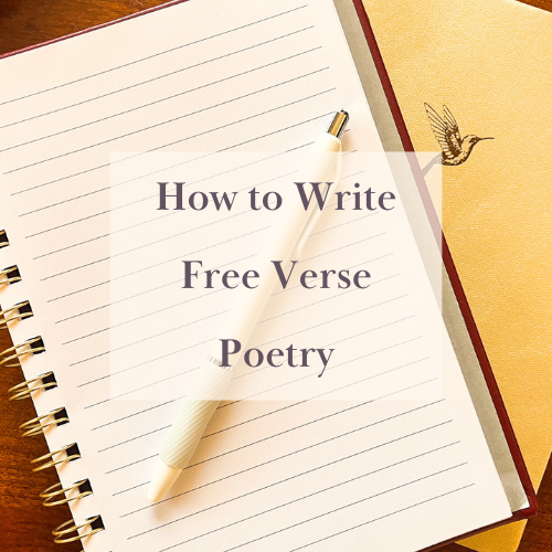 How to Write Free Verse Poetry — Humming Hearts Publishing